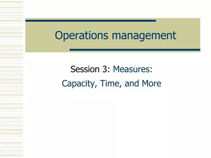PPT - Operations management PowerPoint Presentation, free download - ID ...