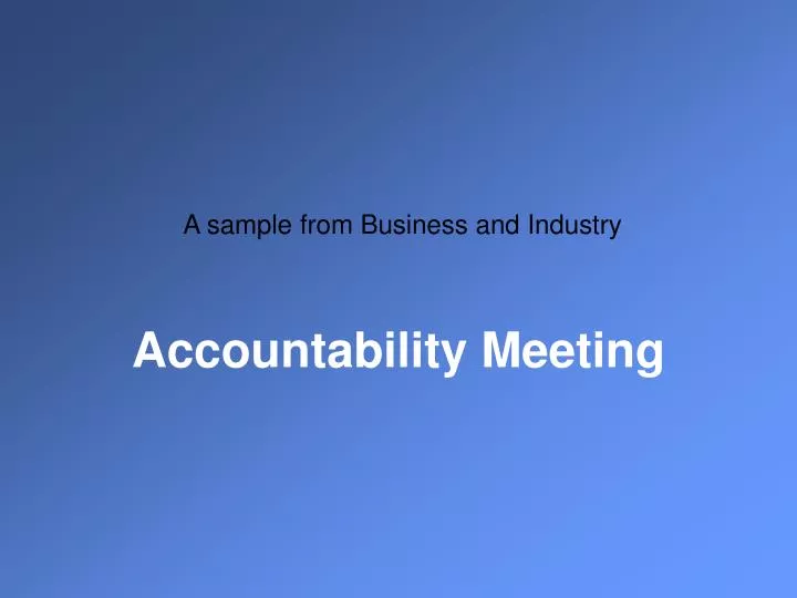 PPT - Accountability Meeting PowerPoint Presentation, free download ...