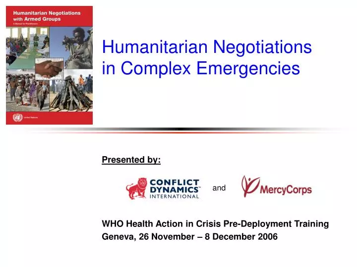 PPT - Humanitarian Negotiations in Complex Emergencies PowerPoint ...