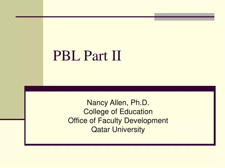 PPT - PBL Part II PowerPoint Presentation, free download - ID:818623