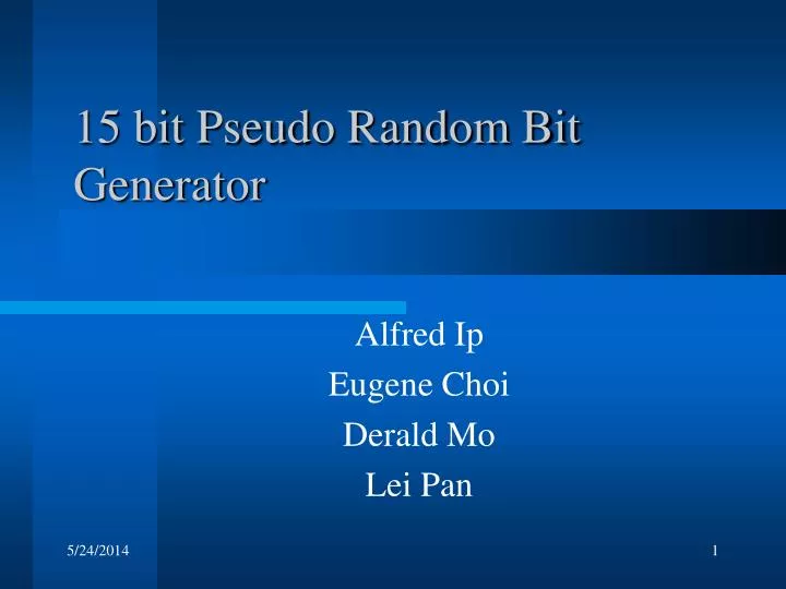 Ppt 15 Bit Pseudo Random Bit Generator Powerpoint Presentation Free Download Id 818790