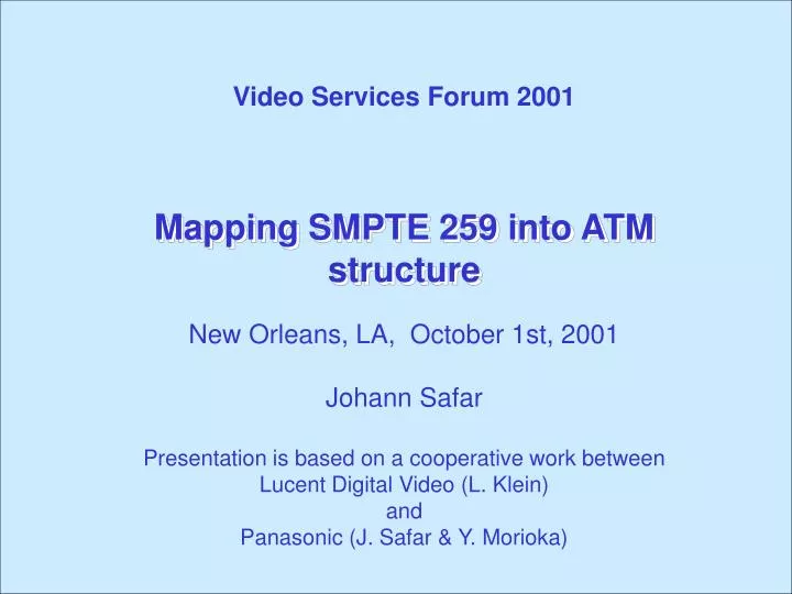 PPT - Mapping SMPTE 259 into ATM structure PowerPoint Presentation ...