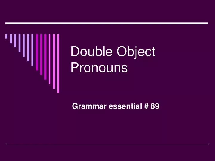 PPT - Double Object Pronouns PowerPoint Presentation, free download ...