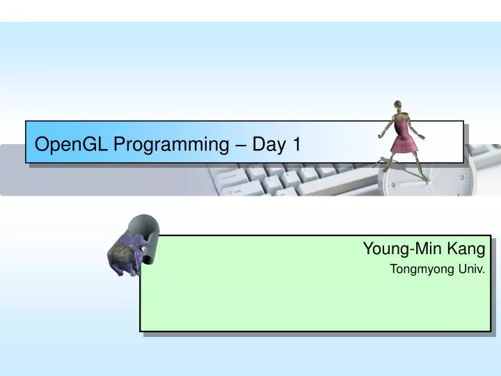 Ppt Opengl Programming Day 1 Powerpoint Presentation Free Download Id820212