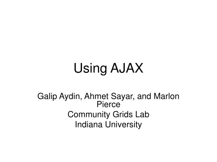 PPT - Using AJAX PowerPoint Presentation, free download - ID:820631