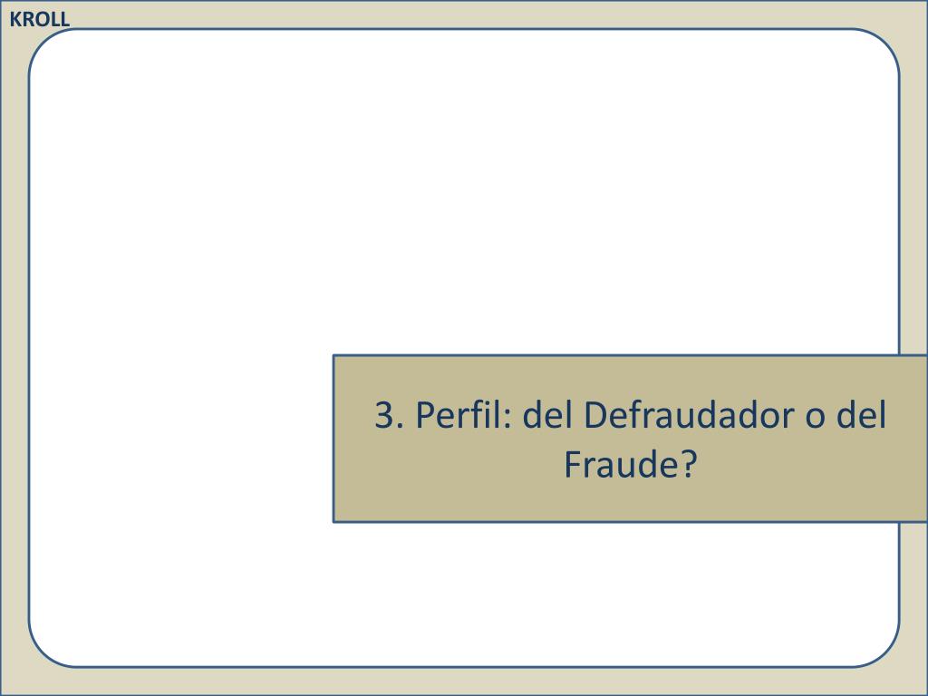 PPT - FRAUDE Y PERFIL DEL DEFRAUDADOR PowerPoint Presentation, free ...