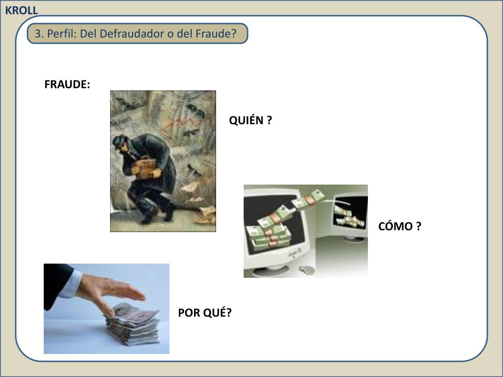 PPT - FRAUDE Y PERFIL DEL DEFRAUDADOR PowerPoint Presentation, free ...