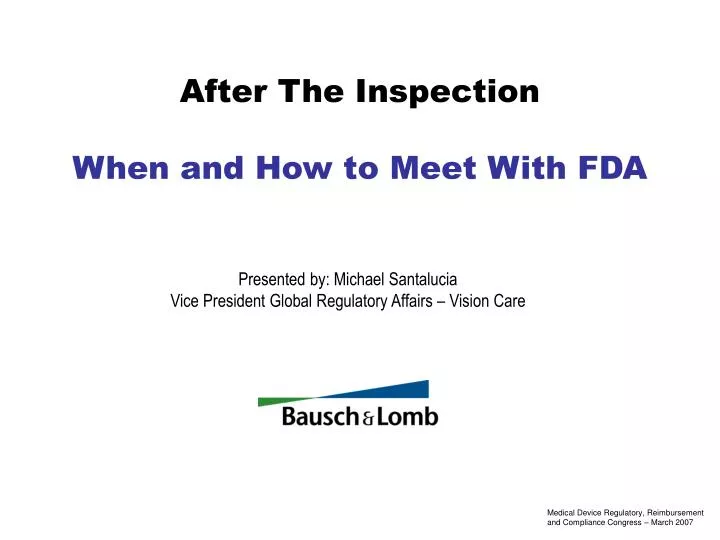PPT - After The Inspection When and How to Meet With FDA PowerPoint ...