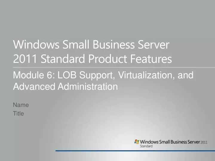 PPT - Windows Small Business Server 2011 Standard Product Features ...