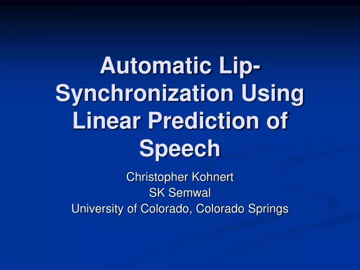 Ppt Automatic Lip Synchronization Using Linear Prediction Of Speech Powerpoint Presentation
