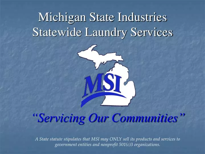PPT - Michigan State Industries Statewide Laundry Services PowerPoint ...
