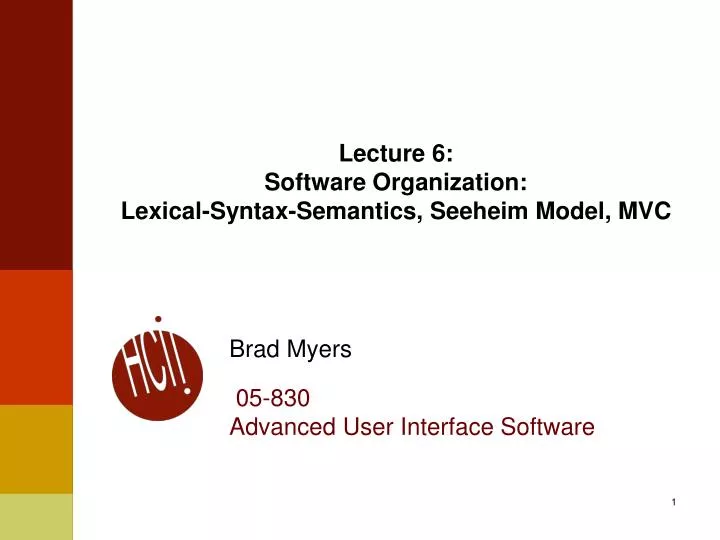 Ppt Lecture 6 Software Organization Lexical Syntax Semantics Seeheim Model Mvc Powerpoint