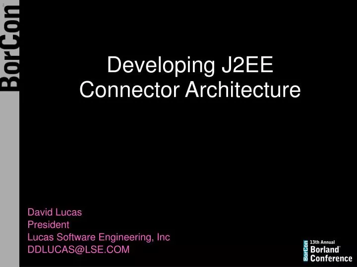 PPT - Developing J2EE Connector Architecture PowerPoint Presentation ...