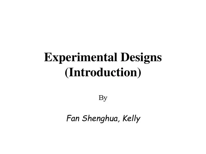 PPT - Experimental Designs (Introduction) PowerPoint Presentation, free ...