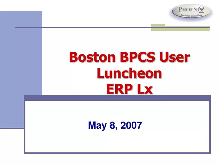 PPT - Boston BPCS User Luncheon ERP Lx PowerPoint Presentation, free ...