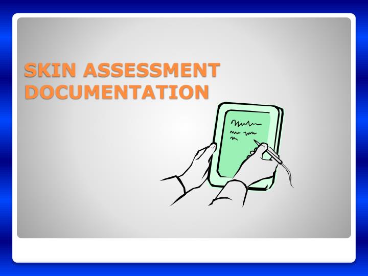 PPT - Head to Toe Skin Assessment PowerPoint Presentation - ID:826488