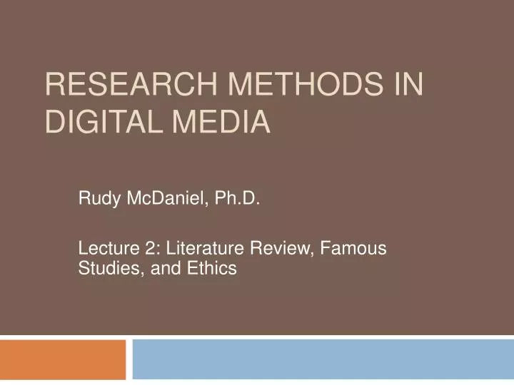 PPT - Research Methods in Digital Media PowerPoint Presentation, free ...