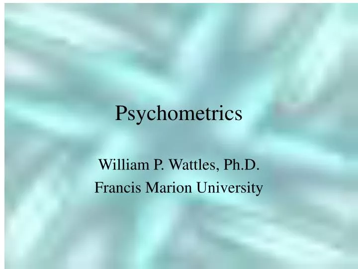 PPT - Psychometrics PowerPoint Presentation, free download - ID:827430