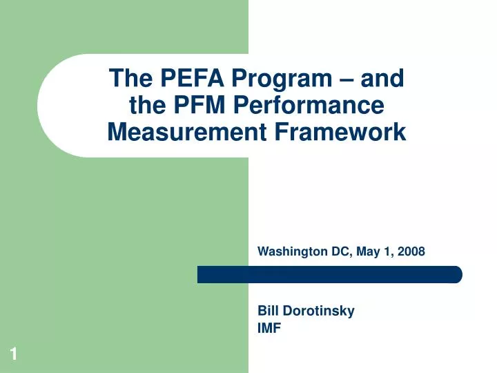 PPT - The PEFA Program – and the PFM Performance Measurement Framework ...