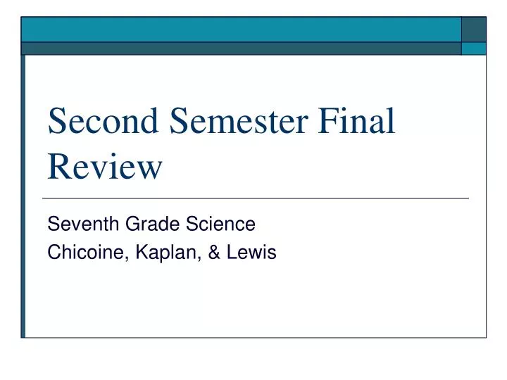 PPT - Second Semester Final Review PowerPoint Presentation, free download - ID:828285