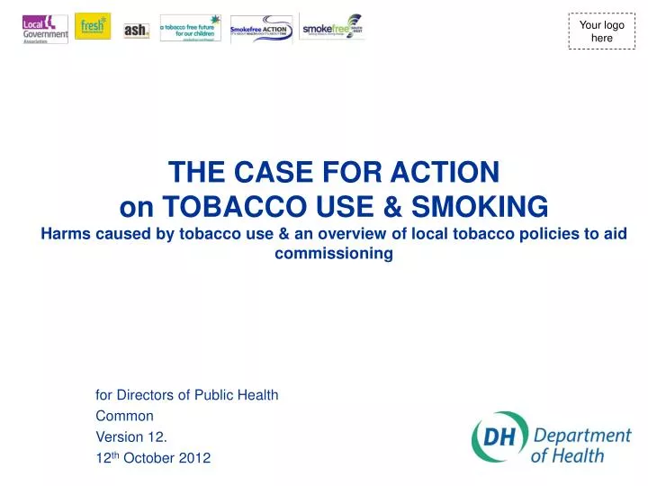 PPT - THE CASE FOR ACTION on TOBACCO USE & SMOKING Harms caused by ...