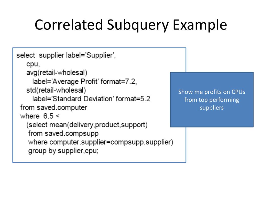 PPT - Correlated Subqueries in PROC SQL PowerPoint Presentation, free ... PPT - Correlated Subqueries in PROC SQL PowerPoint Presentation, free ...