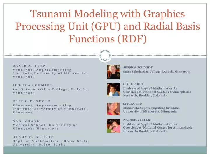 PPT - Tsunami Modeling with Graphics Processing Unit (GPU) and Radial Basis Functions (RDF ...