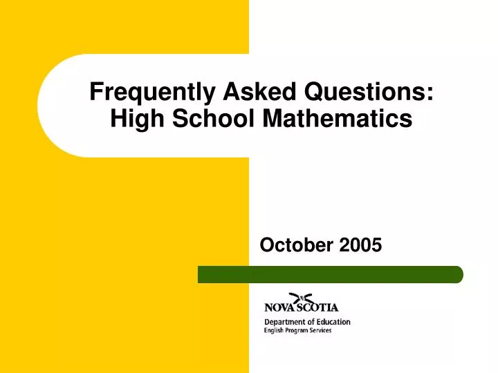 PPT - Frequently Asked Questions: High School Mathematics PowerPoint ...