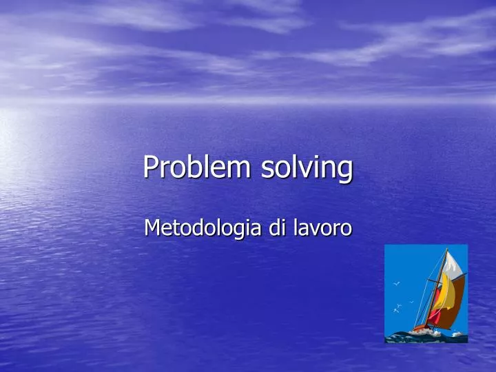 PPT - Problem solving PowerPoint Presentation, free download - ID:831491