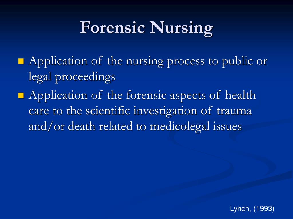PPT - The Role of the Forensic Nurse in the Medicolegal Death ...