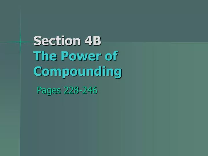 PPT - Section 4B The Power of Compounding PowerPoint Presentation, free ...
