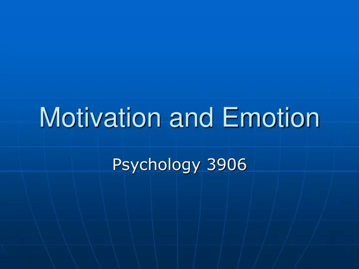 PPT - Motivation and Emotion PowerPoint Presentation, free download ...