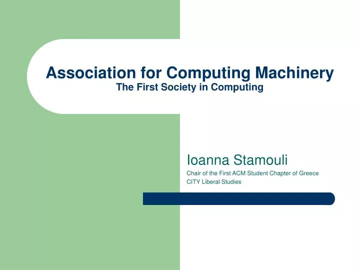 PPT - Association for Computing Machinery The First Society in ...