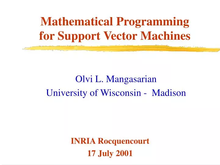 PPT - Mathematical Programming for Support Vector Machines PowerPoint ...