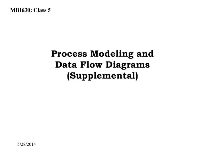 PPT - Process Modeling and Data Flow Diagrams (Supplemental) PowerPoint ...