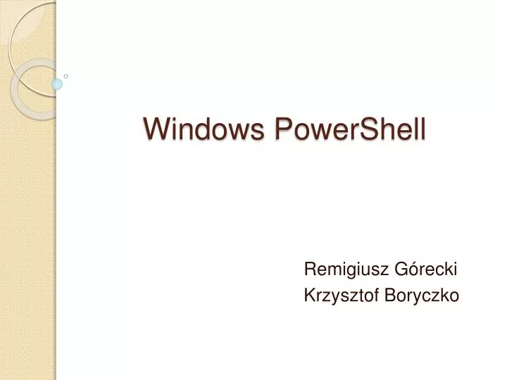PPT - Windows PowerShell PowerPoint Presentation, free download - ID:835146