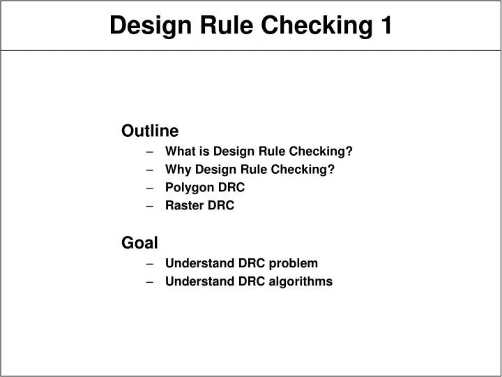 Ppt Design Rule Checking 1 Powerpoint Presentation Free Download Id 835173