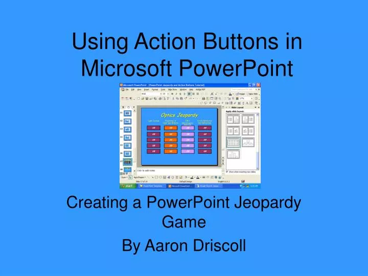 PPT - Using Action Buttons in Microsoft PowerPoint PowerPoint Presentation - ID:835412