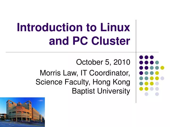 PPT - Introduction to Linux and PC Cluster PowerPoint Presentation ...
