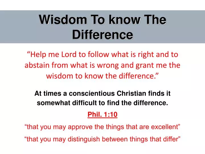 PPT - Wisdom To know The Difference PowerPoint Presentation, free ...
