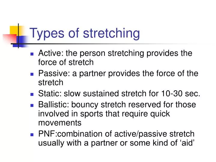 PPT - Types of stretching PowerPoint Presentation, free download - ID ...