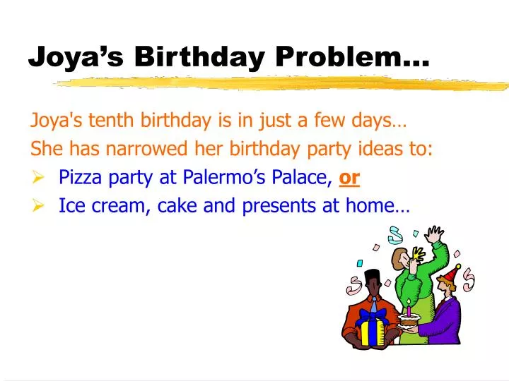 PPT - Joya’s Birthday Problem… PowerPoint Presentation, free download ...