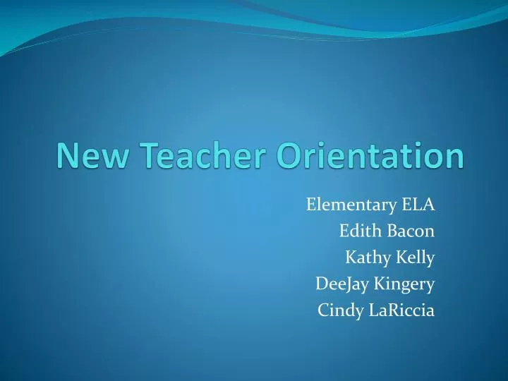 PPT - New Teacher Orientation PowerPoint Presentation, free download ...