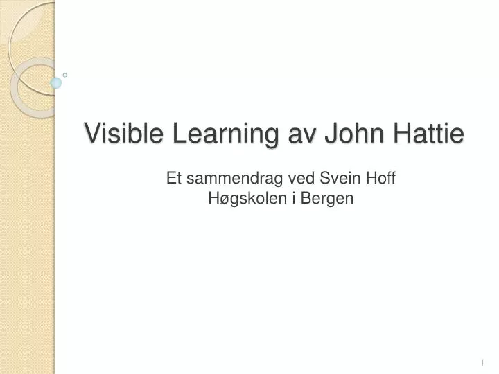 PPT - Visible Learning av John Hattie PowerPoint Presentation, free ...