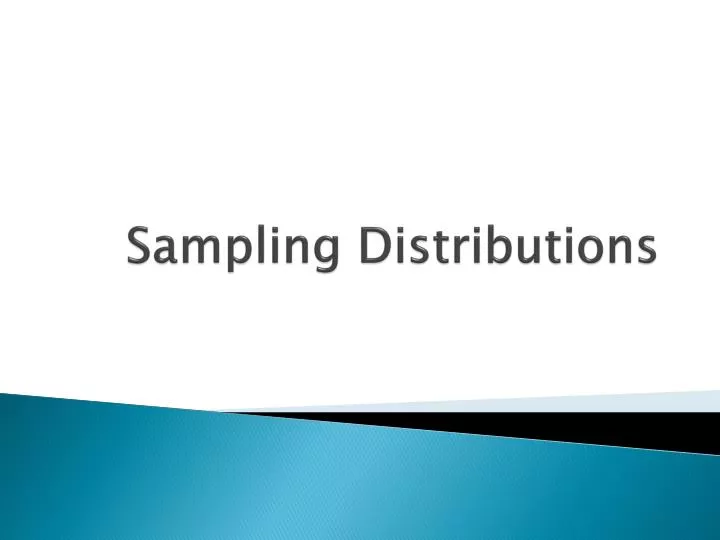 PPT - Sampling Distributions PowerPoint Presentation, free download ...