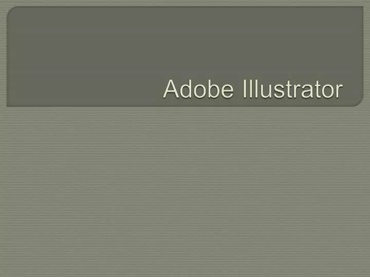 Ppt Adobe Illustrator Powerpoint Presentation Free Download Id 837849