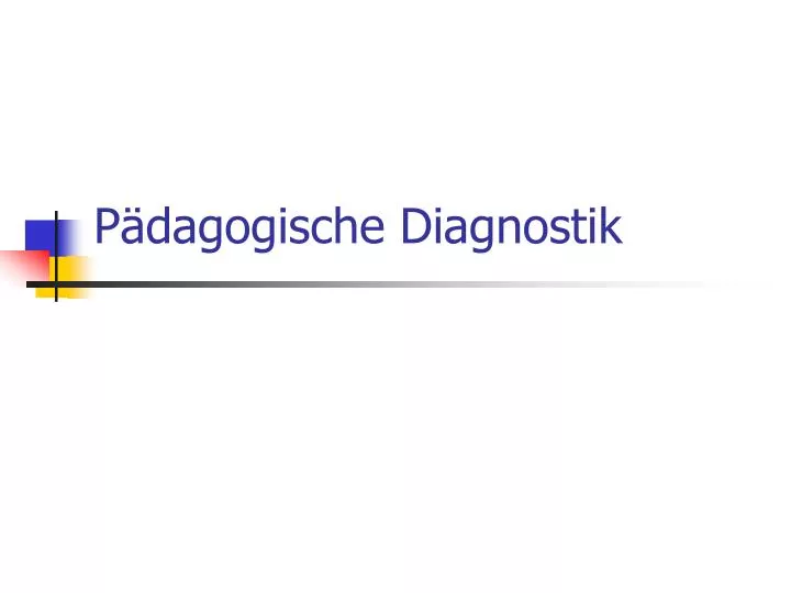 PPT - Pädagogische Diagnostik PowerPoint Presentation, free download ...