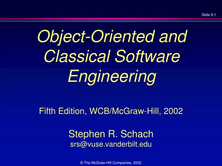 PPT - Object-Oriented and Classical Software Engineering Fifth Edition, WCB/McGraw-Hill, 2002 ...