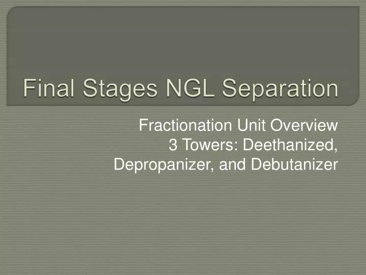 PPT - Final Stages NGL Separation PowerPoint Presentation, free download - ID:838613