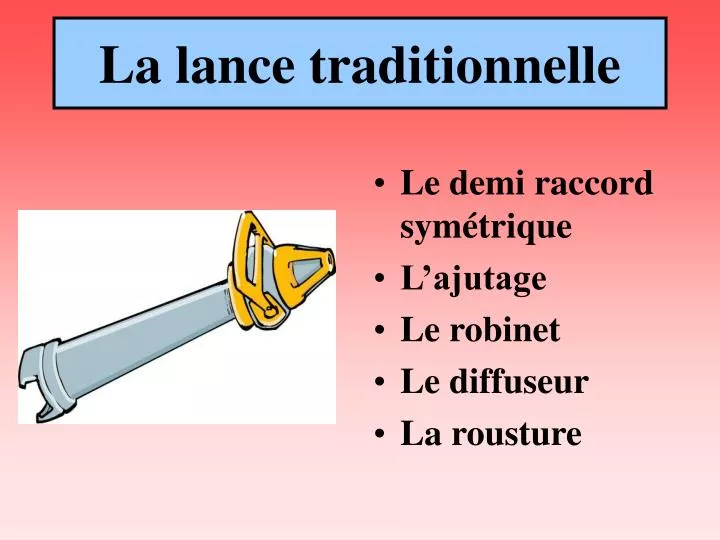 PPT - La lance traditionnelle PowerPoint Presentation, free download ...